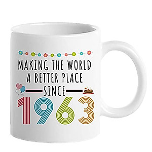 60th Birthday Gifts for Women, Funny 60 Year Old Gift Coffee Mug, 1963 60th Birthday Mugs for Her, Mom, Aunt, Wife, Sister, Grandma, Friend, 11 oz Tea Cup Making the World a Better Place Since 1963