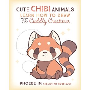 Cute Chibi Animals: Learn How to Draw 75 Cuddly Creatures (Cute and Cuddly Art, 3)