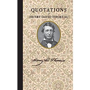 Quotations of Henry David Thoreau (Quotations of Great Americans)