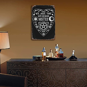 JPKIROZR 11.8*7.9in retro Halloween We Are The Weirdos sir Witchy Gothic Home Decor tin sign metal poster wall plaque decoration bar cafe garage cave club garden Funny art white-style-7-1-1