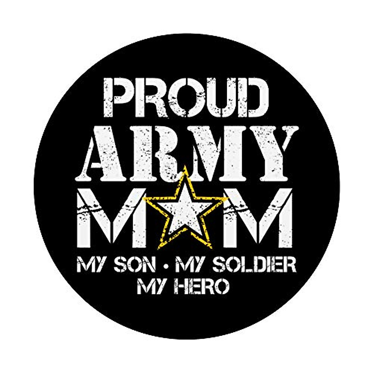 Proud Army Mom For Military Mom My Soldier My Hero PopSockets PopGrip: Swappable Grip for Phones & Tablets