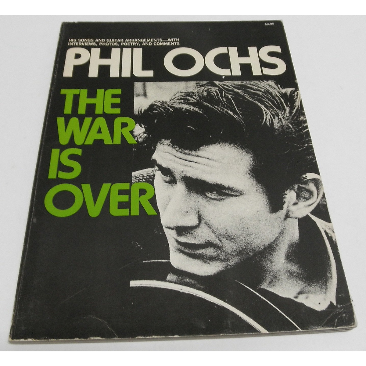 The war is over: His songs and guitar arrangements, with interviews, photos, poetry, and comments