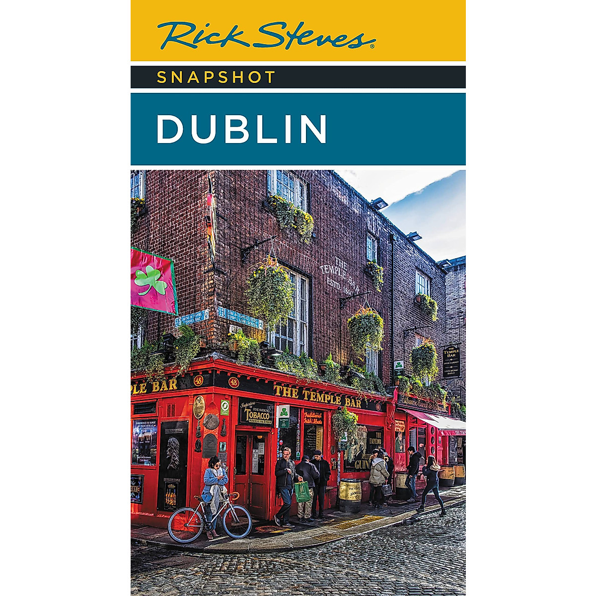 Rick Steves Snapshot Dublin (Rick Steves' Snapshots)