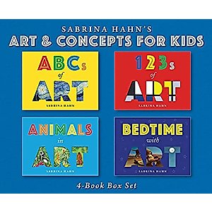 Sabrina Hahn's Art & Concepts for Kids 4-Book Box Set: ABCs of Art, 123s of Art, Animals in Art, and Bedtime with Art