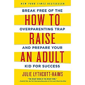 How to Raise an Adult