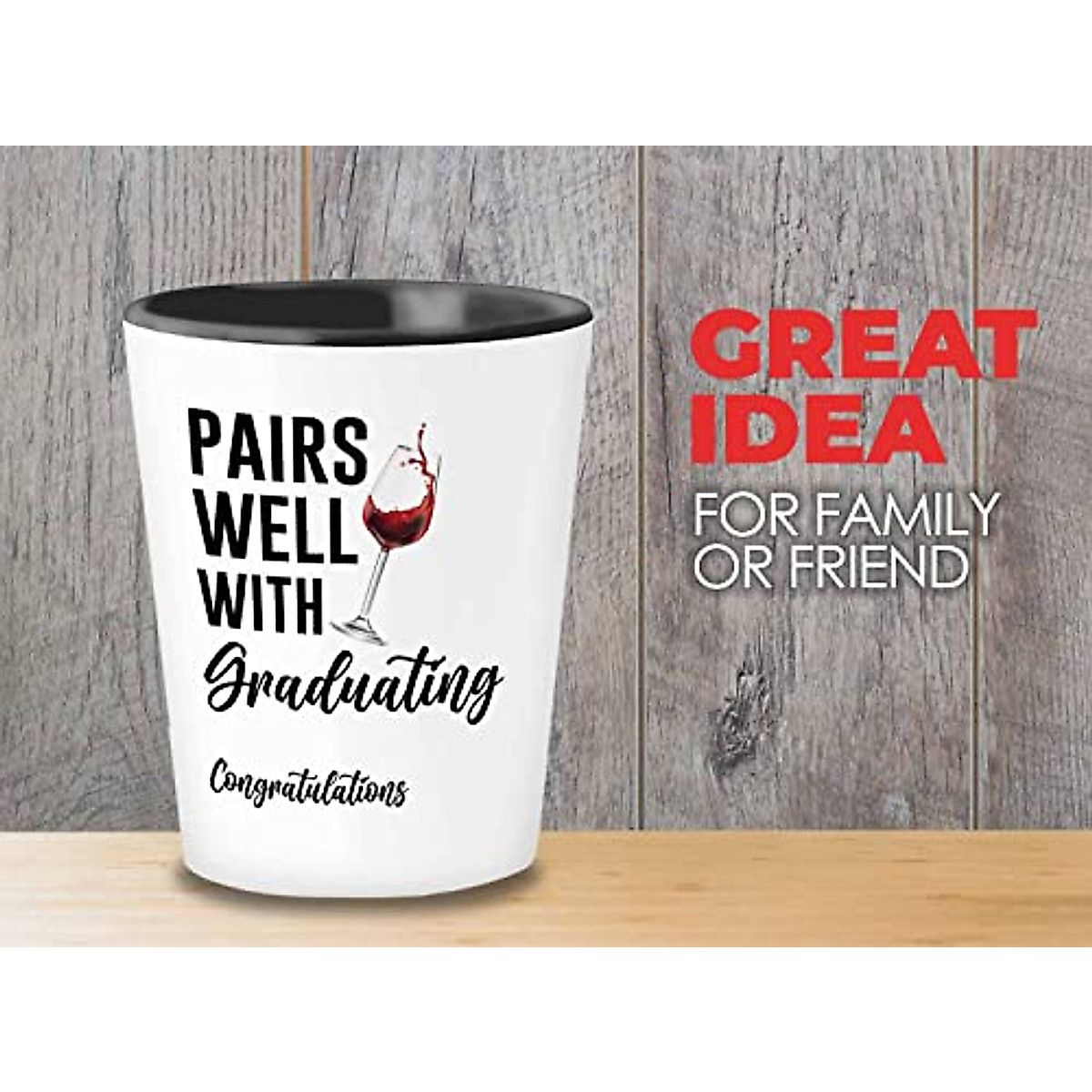 Bubble Hugs Wine Lover Shot Glass 1.5oz - Pairs Well With Graduating - Alcoholic Drinker Cocktail Wine Beer Graduation Savant School College