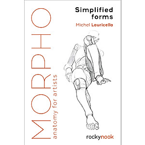 Morpho: Simplified Forms: Anatomy for Artists (Morpho: Anatomy for Artists, 2)