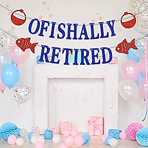 Ofishally Retired Banner with Fish Bobber Decor for Happy Retirement Party Decorations, Fishing Themed Retirement Party Decoration, Gone Fishing Themed Party Decoration Supply Blue Red Glitter.