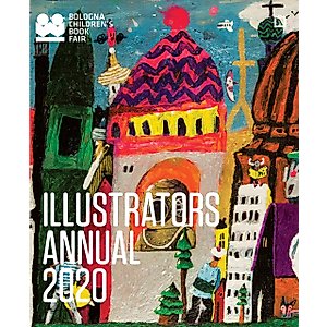 Illustrators Annual 2020: (Children's Picture Book Illustrations, Publishing and Illustrator Art Reference Book)