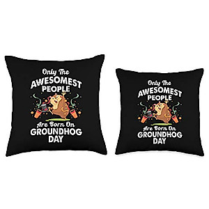 Zone - 365 Groundhog Day Birthday Awesomest People Born On Groundhog Day Gift Throw Pillow, 18x18, Multicolor