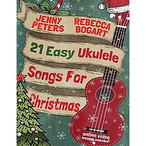 21 Easy Ukulele Songs For Christmas (Beginning Ukulele Songs)