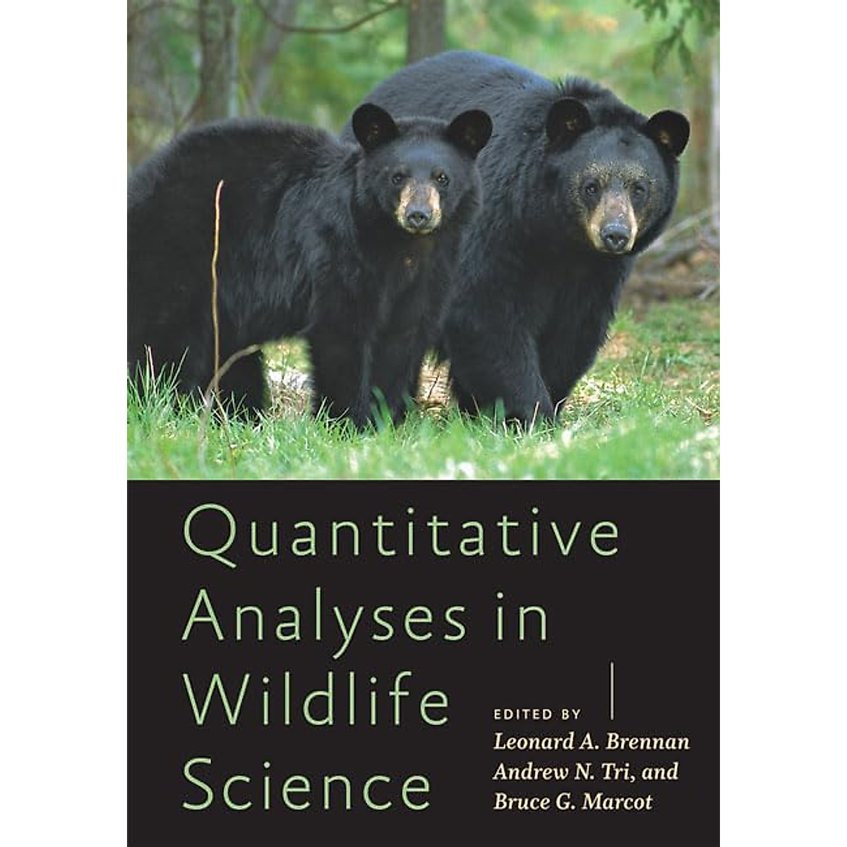 Quantitative Analyses in Wildlife Science (Wildlife Management and Conservation)