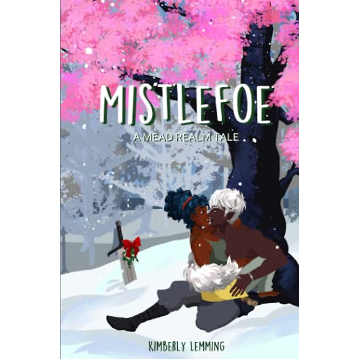 Mistlefoe: A Mead Realm Tale (Mead Mishaps)