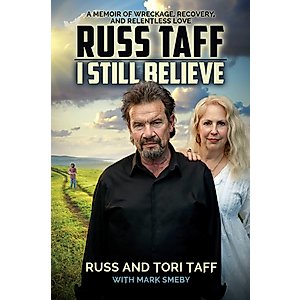 I Still Believe: A Memoir of Wreckage, Recovery, and Relentless Love