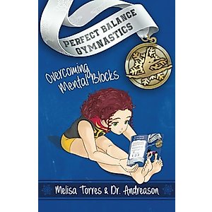 Overcoming Mental Blocks (Perfect Balance Gymnastics Series)