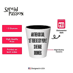 Drummers Shot glass - God Said let there be sexy people So he made Drummers
