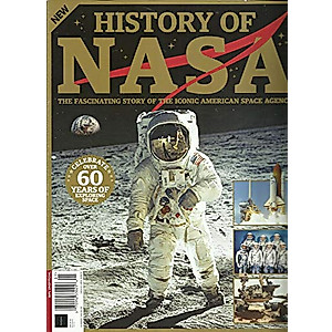 HISTORY OF NASA MAGAZINE, 60YEARS OF EXPLORING SPAC ISSUE, 2019 ISSUE # 02