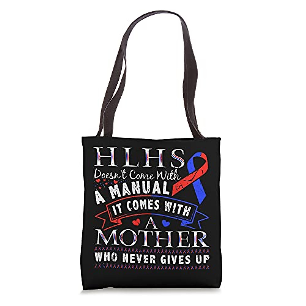 HLHS Awareness Hypoplastic Left Heart Syndrome Mother Tote Bag