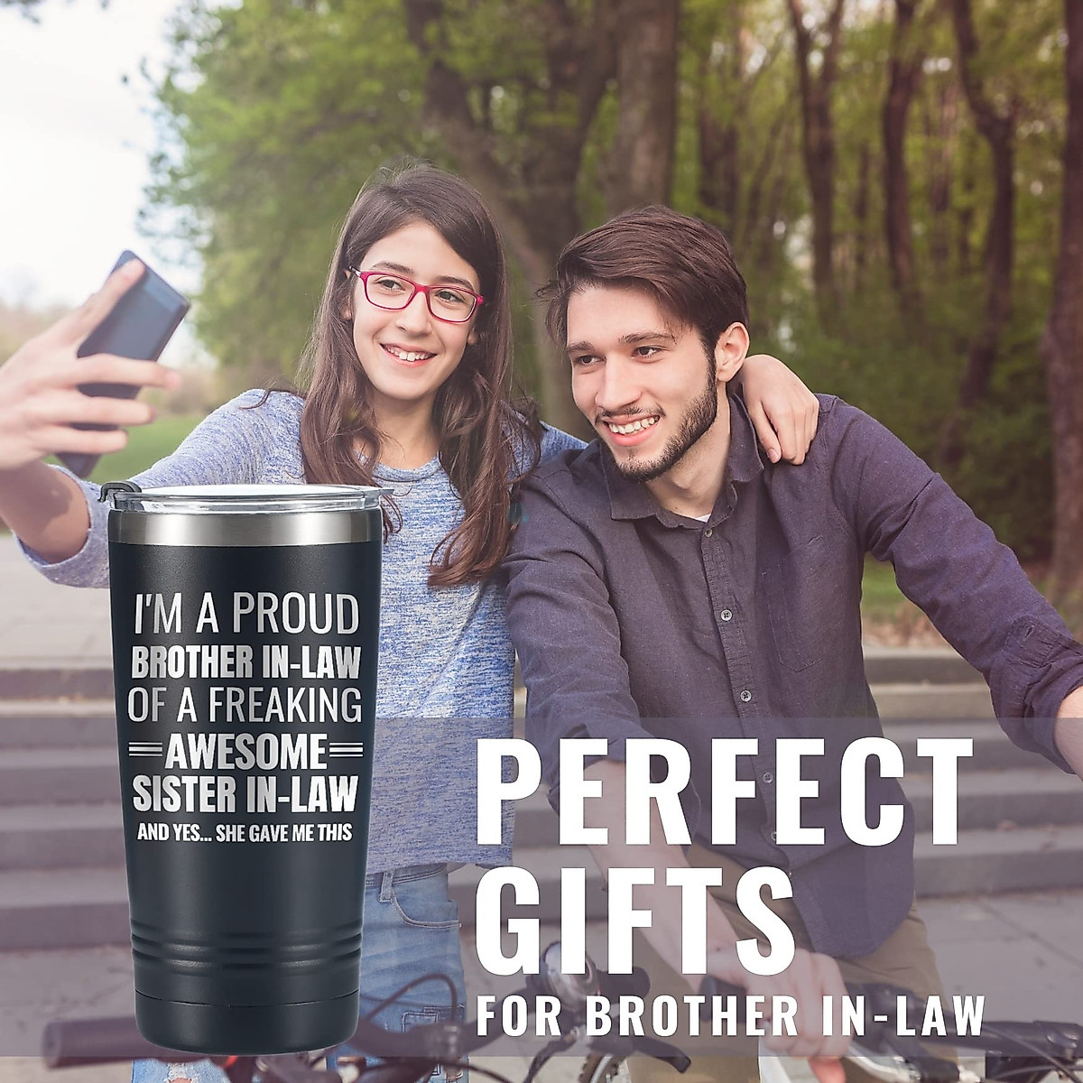 Onebttl Gifts for Brother In Law from Sister In Law, Funny Gift Idea for the Best Brother in Law for Christmas, Birthday, 20 oz Stainless Steel Insulated Travel Mug Tumbler (Proud)