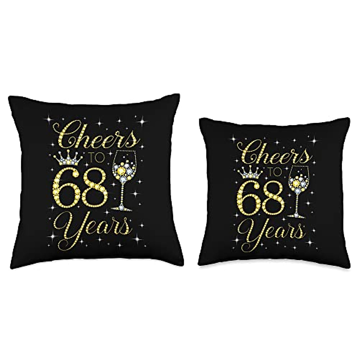 Yellow Wine Crown 68th Birthday Women Girl Lady Cheers to 68 Years Old 68th Birthday Gift for Women Ladies Throw Pillow, 18x18, Multicolor