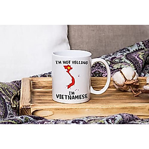 Funny Vietnam Pride Coffee Mugs, I'm Not Yelling I'm Vietnamese Mug, Gift Idea for Vietnamese Men and Women Featuring the Country Map and Flag, Proud Patriot Souvenirs and Gifts