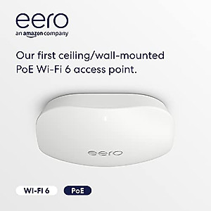 Amazon eero PoE 6, ceiling/wall-mountable dual-band Wi-Fi 6 access point | PoE-powered | AC adapter not included