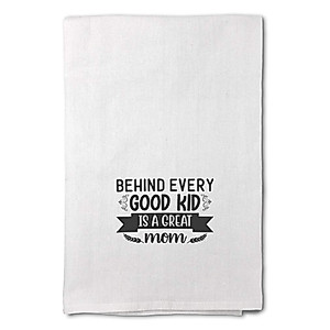 Style In Print Mother's Day Decor Flour Kitchen Towels Behind Every Good Kid is A Great Mom Cleaning Supplies Dish Design Only