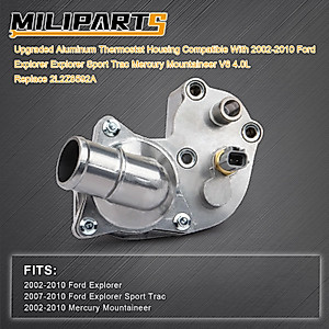 MILIPARTS Upgraded Aluminum Thermostat Housing Compatible With 2002-2010 Ford Explorer Explorer Sport Trac Mercury Mountaineer V6 4.0L Replace 2L2Z8592A