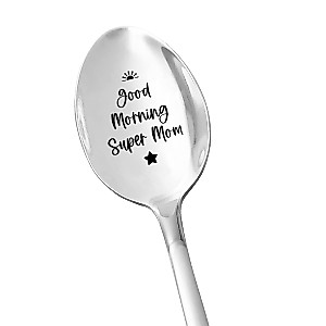 Best Mom Gifts - Good Morning Super Mom - Tea Coffee Lover Stainless Steel Engraved Spoon Funny Mom Gift for Birthday Mother's Day Xmas