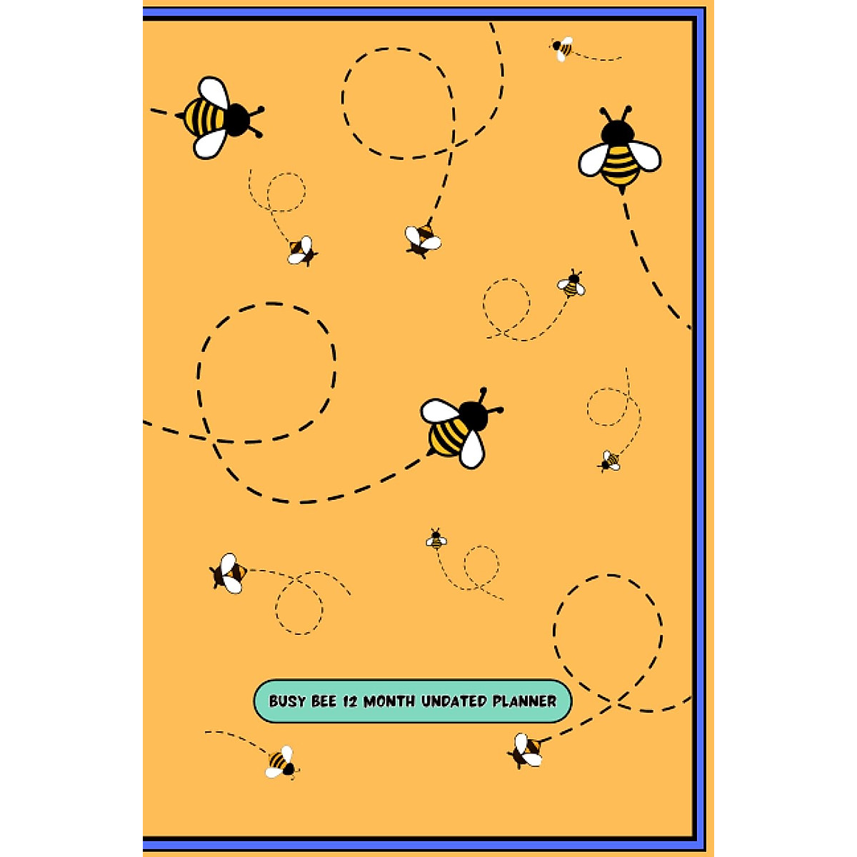 Busy Bee 12 Month Undated Planner