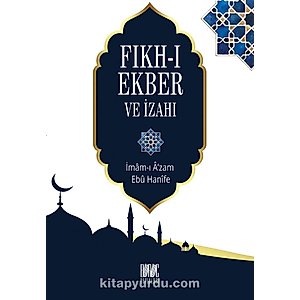 Fikh-i Ekber ve Izahi