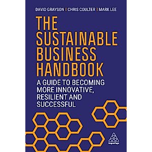 The Sustainable Business Handbook: A Guide to Becoming More Innovative, Resilient and Successful