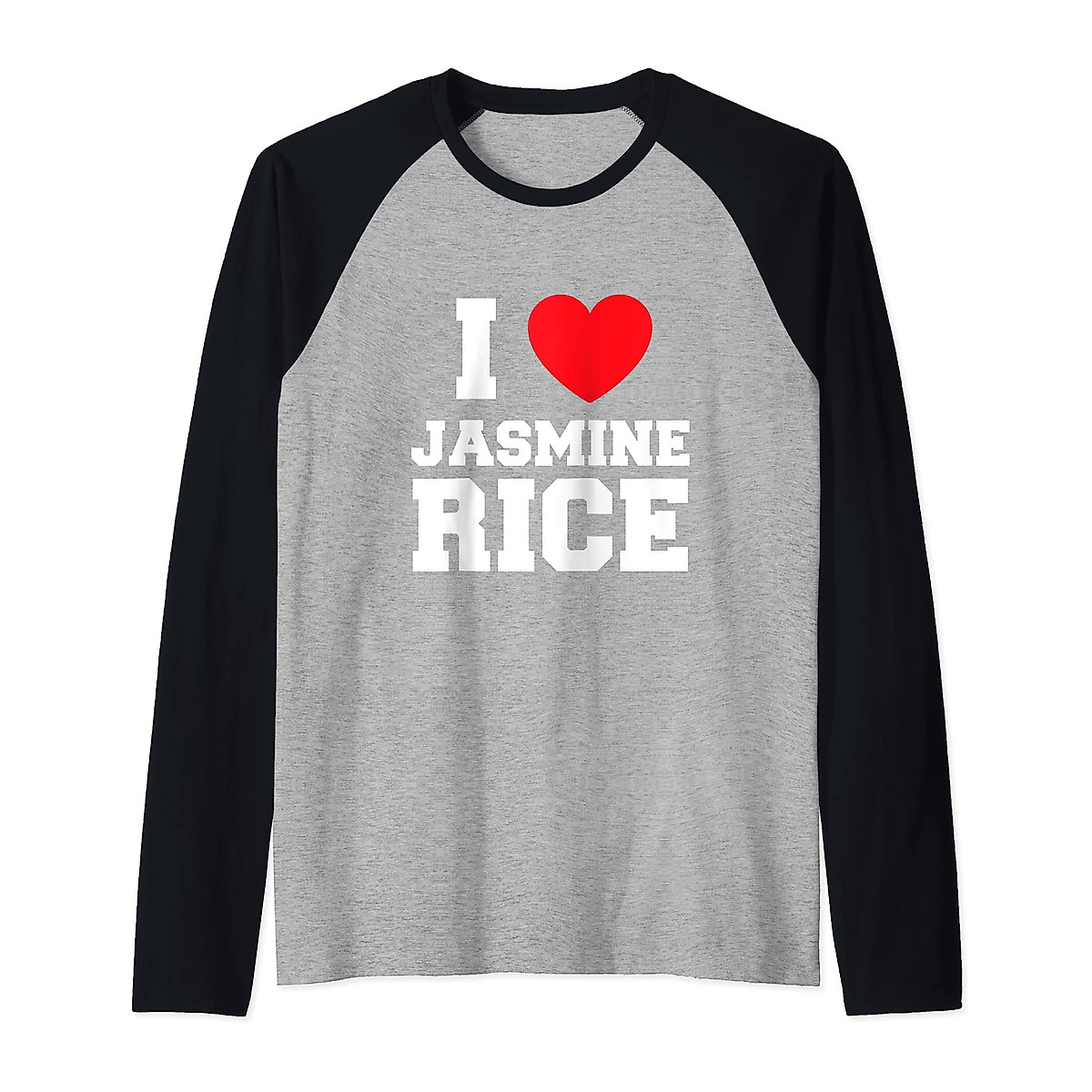 I Love Jasmine Rice Raglan Baseball Tee