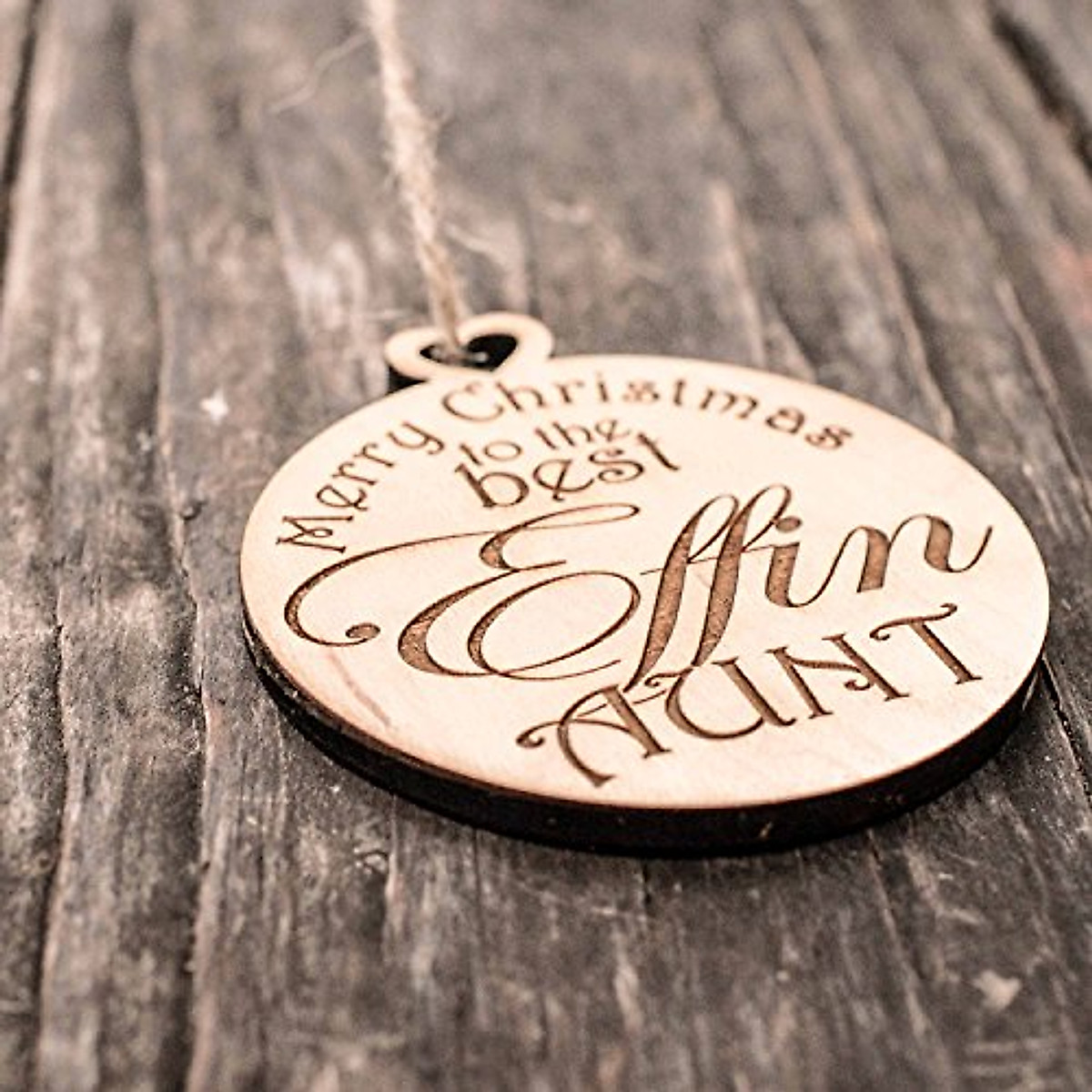 Ornament - Merry Christmas to the Best Effin Aunt - Raw Wood 3x3in