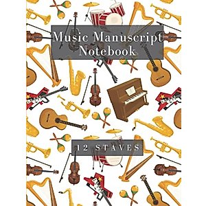 Music Manuscript Notebook – 12 staves: Composition Notebook For Kids |Manuscript Paper With 12 Staves For Beginners and Intermediate |Gift For Musical ... Musician, Music Producer, writer supplies|