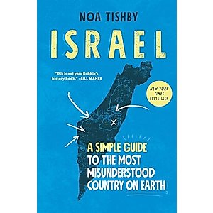 Israel: A Simple Guide to the Most Misunderstood Country on Earth