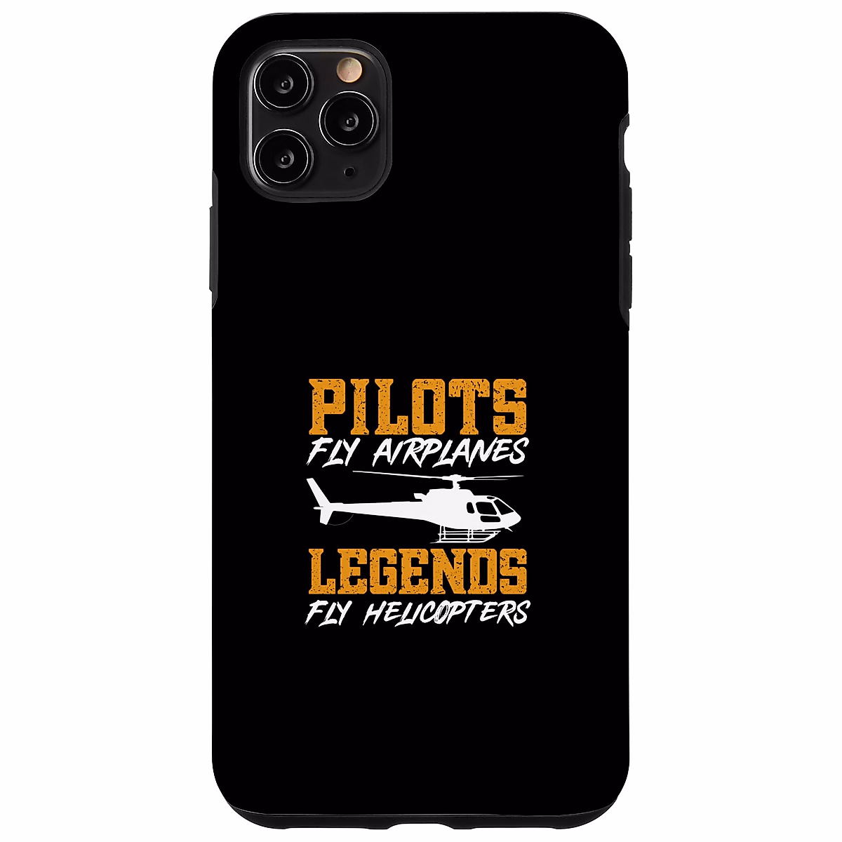 iPhone 11 Pro Max Heli Pilot Legends Fly Helicopters Funny Helicopter Pilot Case