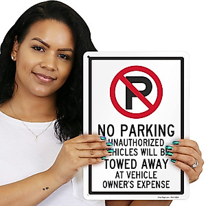 SmartSign 14 x 10 inch “No Parking - Unauthorized Vehicles Towed Away At Vehicle Owner's Expense” Metal Sign, 40 mil Laminated Rustproof Aluminum, Red, Black and White