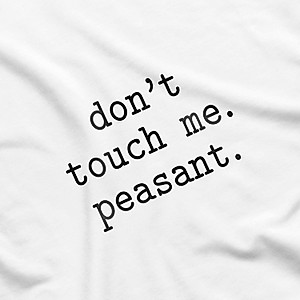 Organic GOTS Certified Baby Onesie Unisex Bodysuit 0-18 months - Don't Touch Me Peasant | Funny Sarcastic (Don't Touch Me Peasant, 0-3 Months)