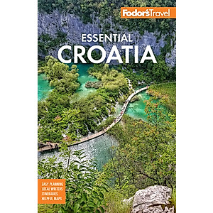 Fodor's Essential Croatia: with Montenegro & Slovenia (Full-color Travel Guide)