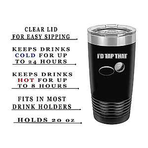 Rogue River Tactical Funny I'd Tap That Golf Ball 20 Oz. Travel Tumbler Mug Cup w/Lid Vacuum Insulated Hot or Cold Gift For Golfer Dad Grandpa Ball (Black)