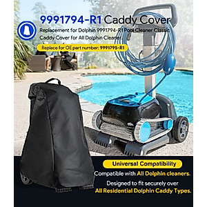 Replacement for Dolphin 9991794-R1 Robotic Pool Cleaner Classic Caddy Cover for All Dolphin Cleaner, Waterproof