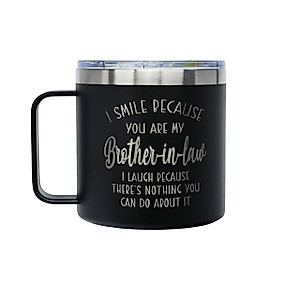 FROOBLEQUIRK I Smile Because You Are My Brother In Law Tumbler, 14 Oz Stainless Steel Traveling Cup – Funny Gift For Brother-In-Law From Sister-In-Law For Christmas or Birthday