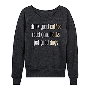 Instant Message - Good Coffee Books Dogs - Ladies French Terry Pullover - Size 3X