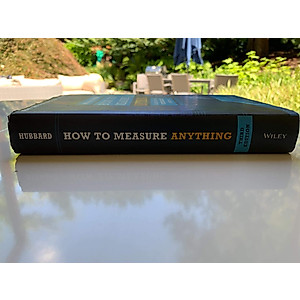 How to Measure Anything: Finding the Value of Intangibles in Business
