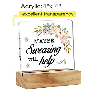 Maybe Swearing Will Help Desk Decor Acrylic Desk Sign Funny Acrylic Plaque Home Office Desk Shelf Decoration 4.7"x4.7"