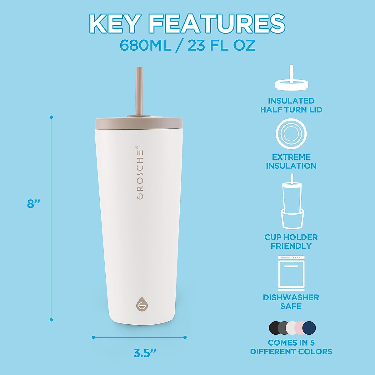 GROSCHE Jasper 23oz Tumbler with straw. Extreme Insulation, Classy Design, Built to Last, Insulated Stainless Steel Tumbler with Lid and Straw - White