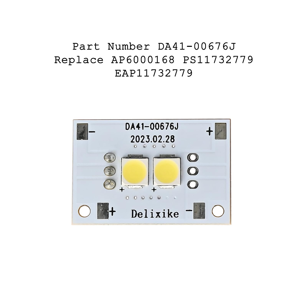Delixike 1Pack New DA41-00676J Refrigerator LED Lamp Light Fits for Samsung Refrigerator Parts for Refrigerator AP6000168 PS11732779 EAP11732779