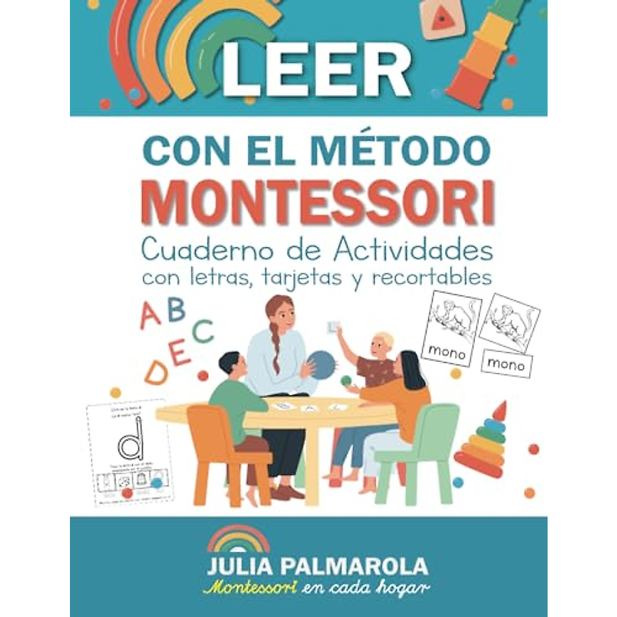 Leer con el Método Montessori: Cuaderno de actividades con letras, tarjetas y recortables (Libros de Actividades Montessori en Casa y en Clase) (Spanish Edition)