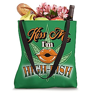 Funny St Patricks Kiss Me I'm High-rish 420 7 Leaf Clover Tote Bag